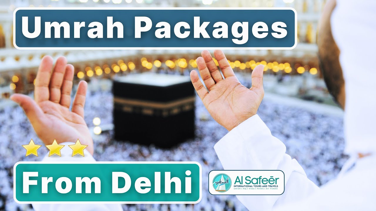 Best Umrah Tour Packages from Delhi. Affordable to Deluxe Umrah ...