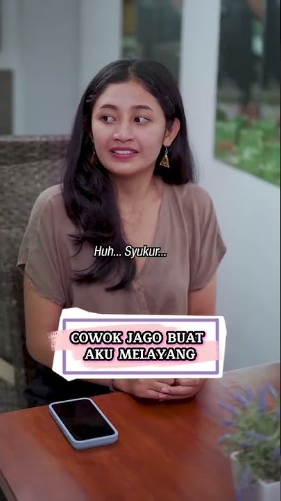 Cowok yang jago buat aku melayang #drama - YouTube