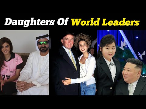Daughters of World Leaders | Daughters of Prime ministers, Presidents and Global Leaders 
