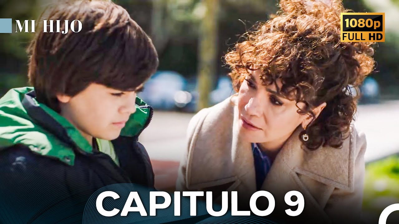 Mi Hijo Capítulo 9 Versión Larga (Doblado en Español) FULL HD - YouTube