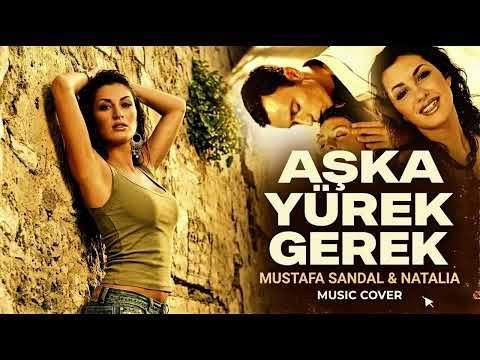 Aşka Yürek Gerek Anlasana | Mustafa Sandal & Natalia Cover Music 2026
