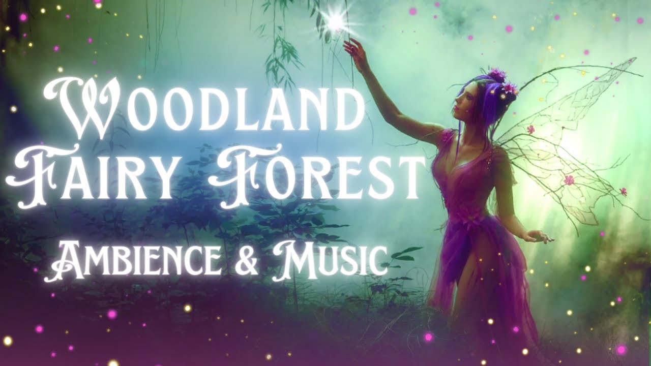 Woodland Fairy Forest Music 🧚‍♀ Magical Enchanted Forest - Healing ...