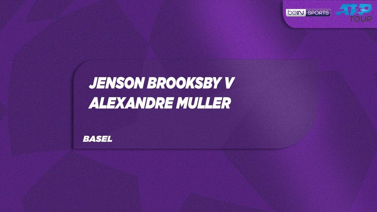 Jenson Brooksby v Alexandre Muller | Swiss Indoors Basel | Match ...