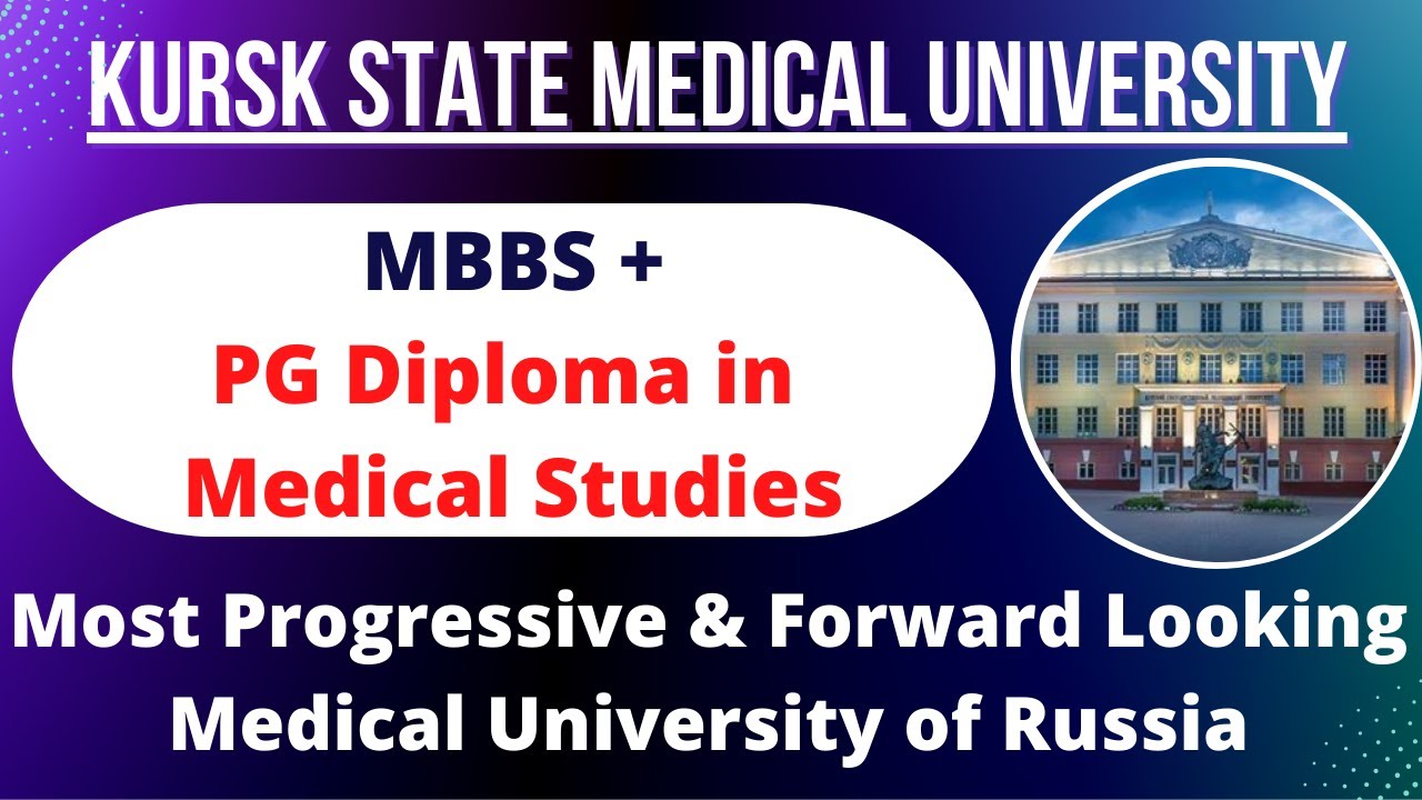 Kursk State Medical University - The Most Progressive Medical ...
