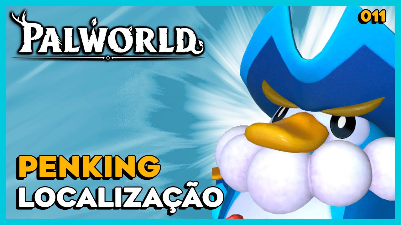 PALWORLD: 011 - PENKING - LOCALIZAÇÃO - YouTube