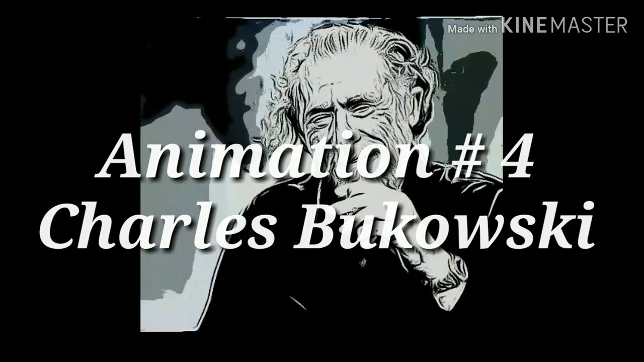 Animation # 4 • Charles Bukowski On Being Alone - YouTube