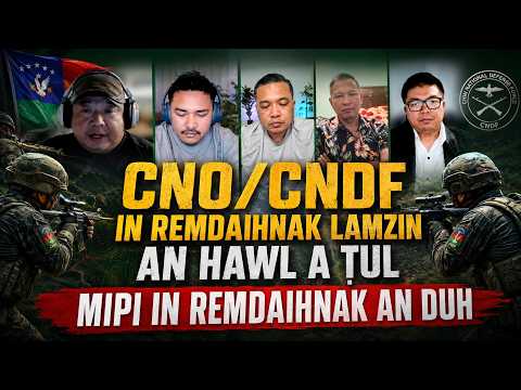 CNO/CNDF In Rampi Cozah Thawn Remdaihnak An Hawl A Ṭul, Mipi In Remdaihnak An Duh