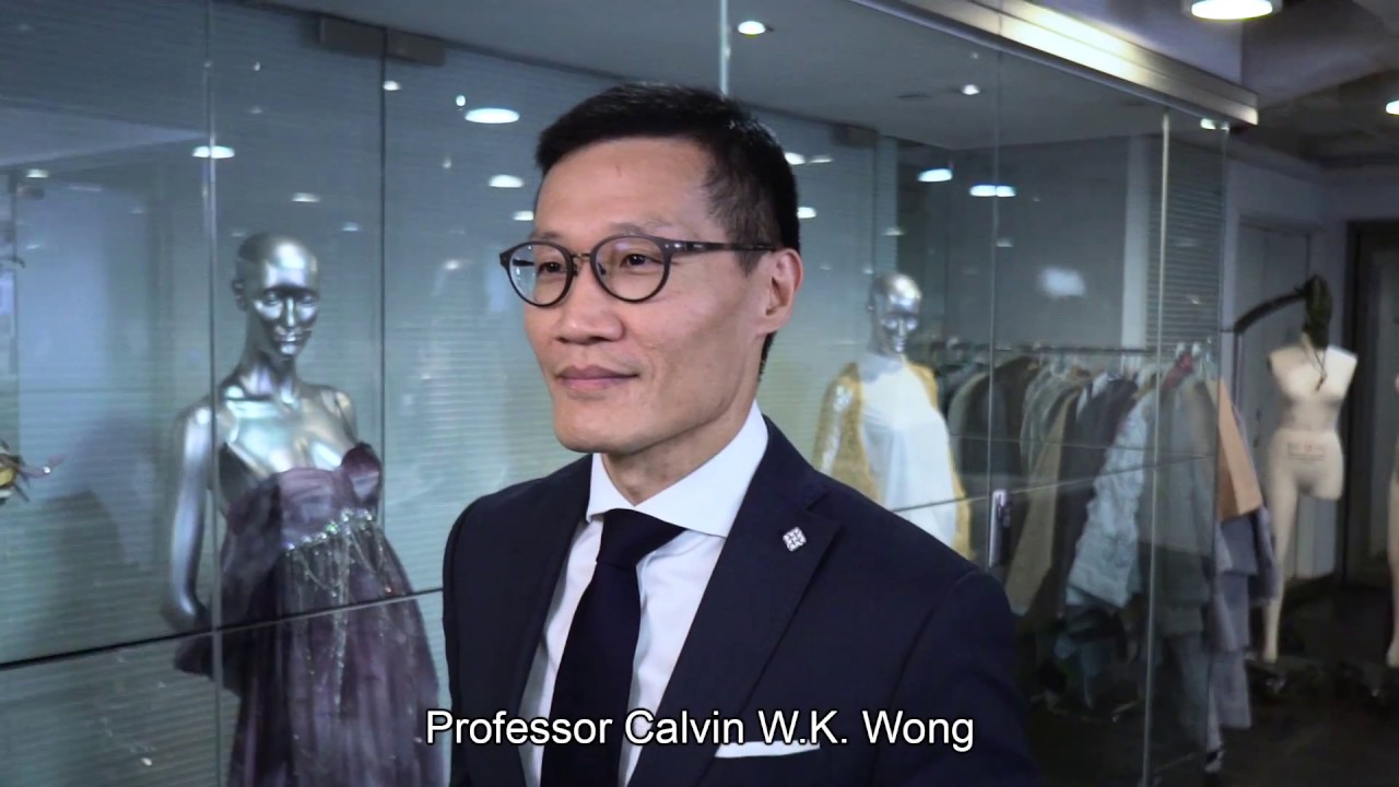 Prof. Calvin W.K. Wong, Cheng Yik Hung Professor in Fashion - YouTube