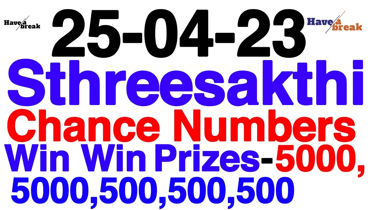 25-04-23 STHREESAKTHI Lottery Chance Numbers! Win Win Prizes 5000,5000 ...