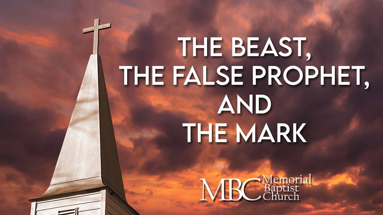 "The Beast, The False Prophet, and The Mark"- Bible Prophecy - Pastor ...