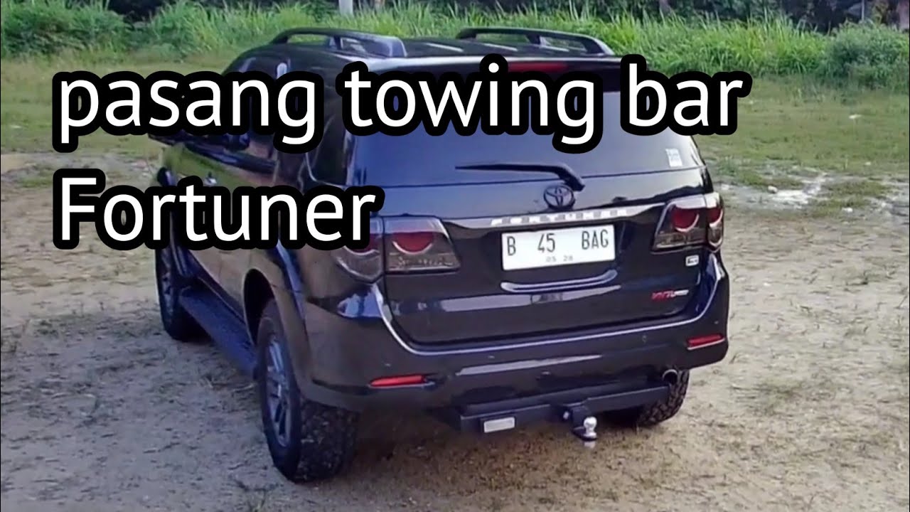 review towing bar Fortuner || pasang towing bar fortuner - YouTube