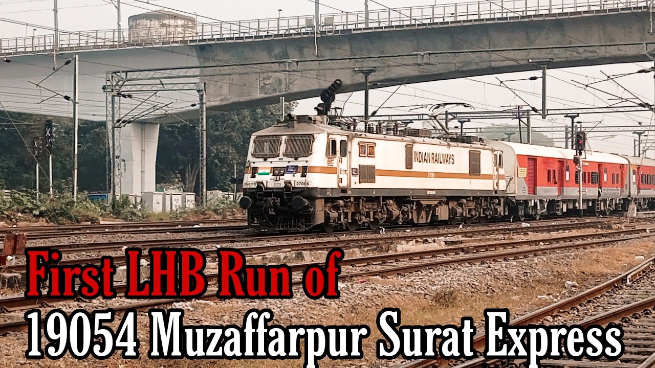 19054 Muzaffarpur Surat Express New LHB Coaches | first Run of 19054 ...