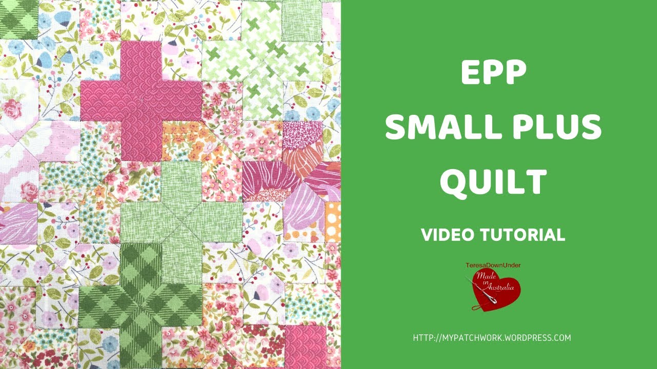 Small Plus Quilt - English Paper Piecing (EPP) project - YouTube