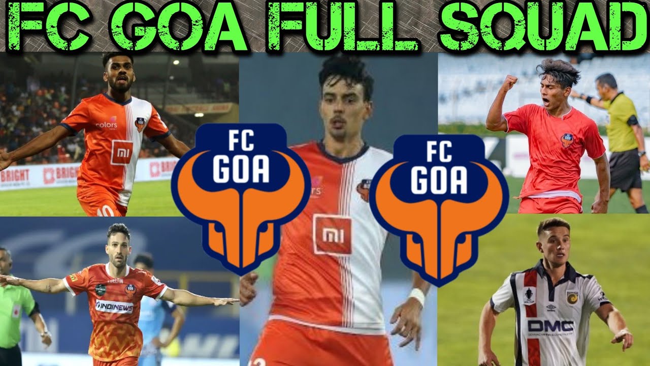 FC Goa Full Squad Details. Team News. All Players. New Signing. Big ...