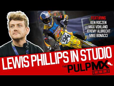 PulpMX Show 679 - Ken Roczen, Max Vohland, Jeremy Albrecht w/ Lewis Phillips in Studio