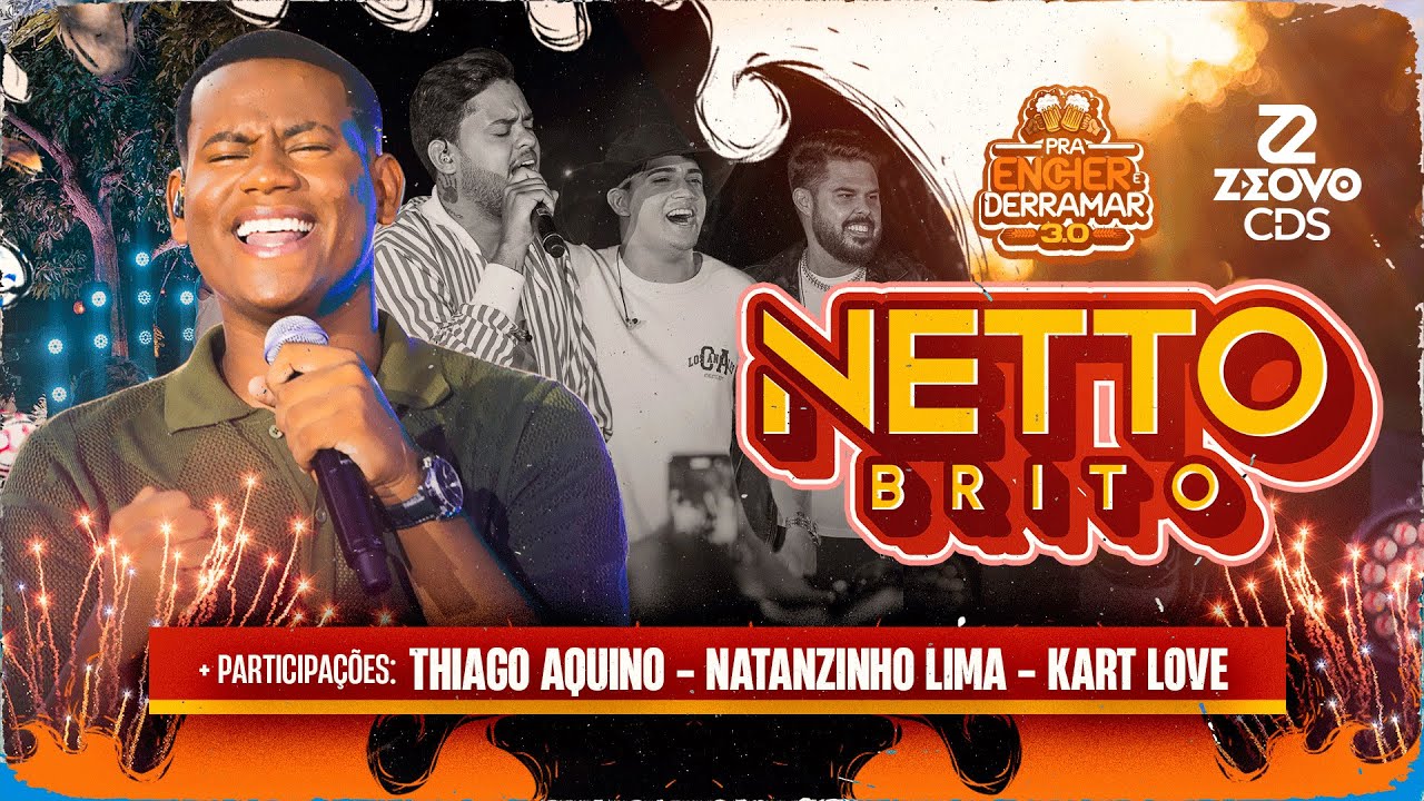 NETTO (NETO) BRITO CD PRA ENCHER E DERRAMAR 3.0 2024 CD COMPLETO AO ...