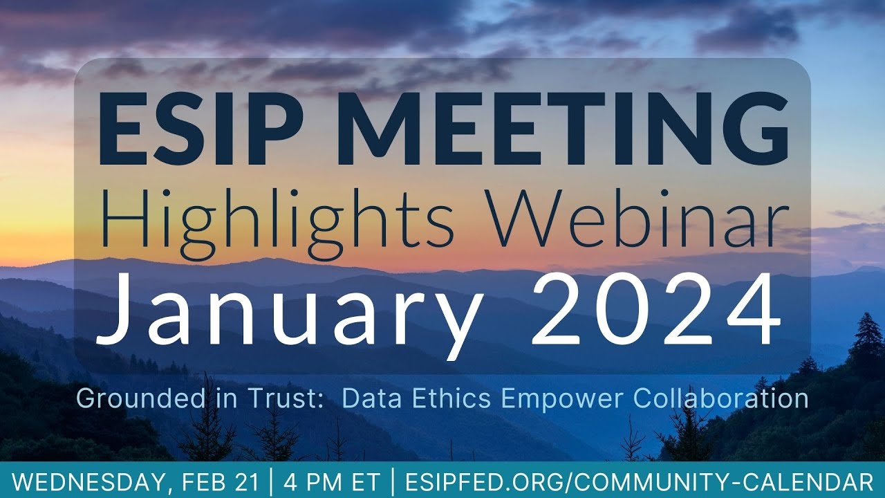 ESIP Meeting Highlights Webinar - January 2024 - YouTube