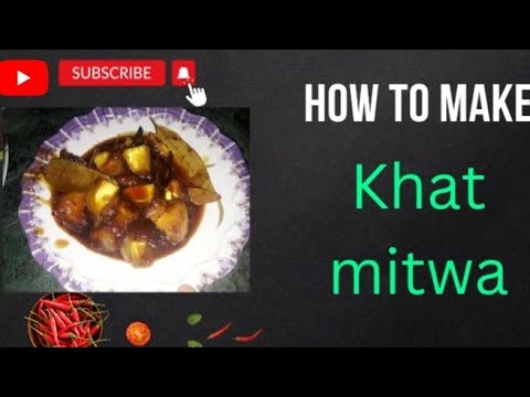 how to make Khat mitwa recipe/ खट्टा मीठा कैसे बनाया जाता है के विधि ...