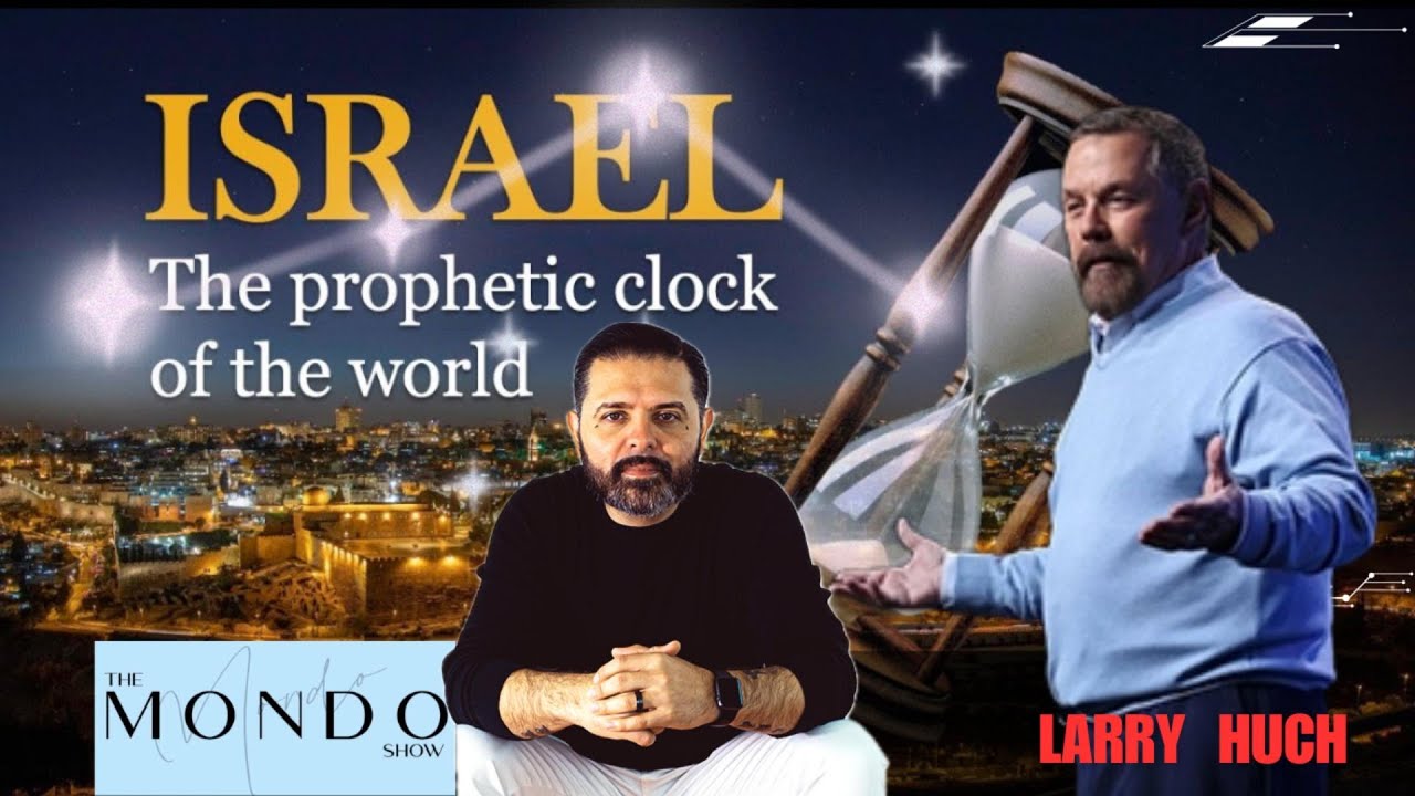 ISRAEL- The Prophetic Clock of The World- Larry Huch - YouTube