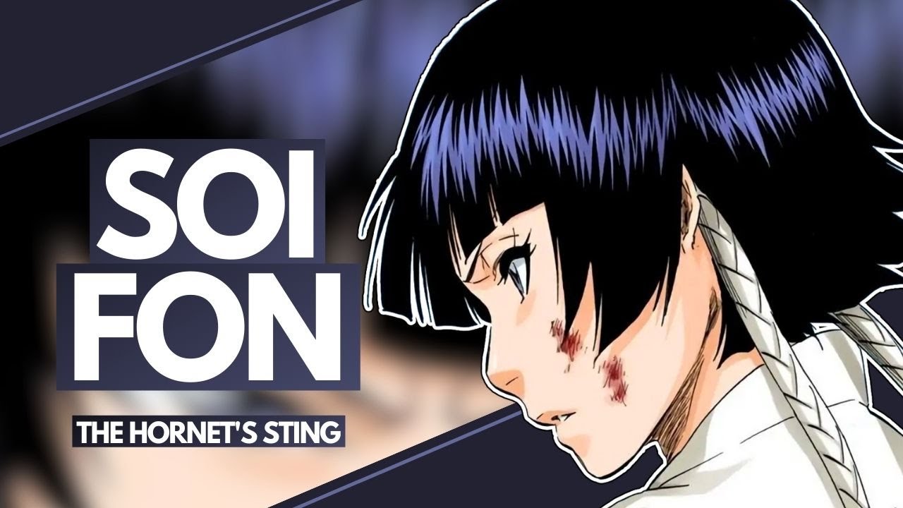 SOI FON - Bleach Character ANALYSIS | The Hornet's Sting - YouTube