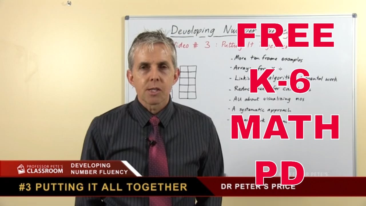 Developing Number Fluency Part 3: Put It All Together [FREE MATH PD FOR ...