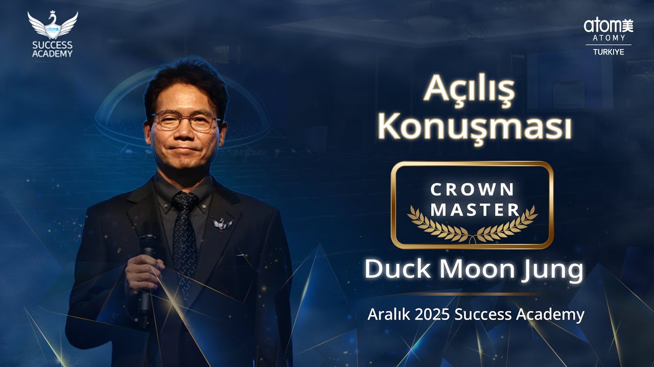 Atomy Crown Master - Duck Moon Jung - Açılış Konuşması - Aralık 2025 ...