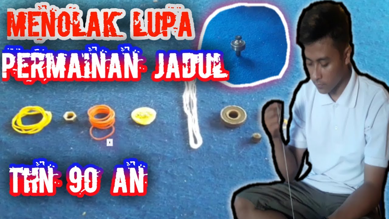 PERMAINAN JADUL LEGENDARIS / ANAK 90AN PASTI PAHAM - YouTube