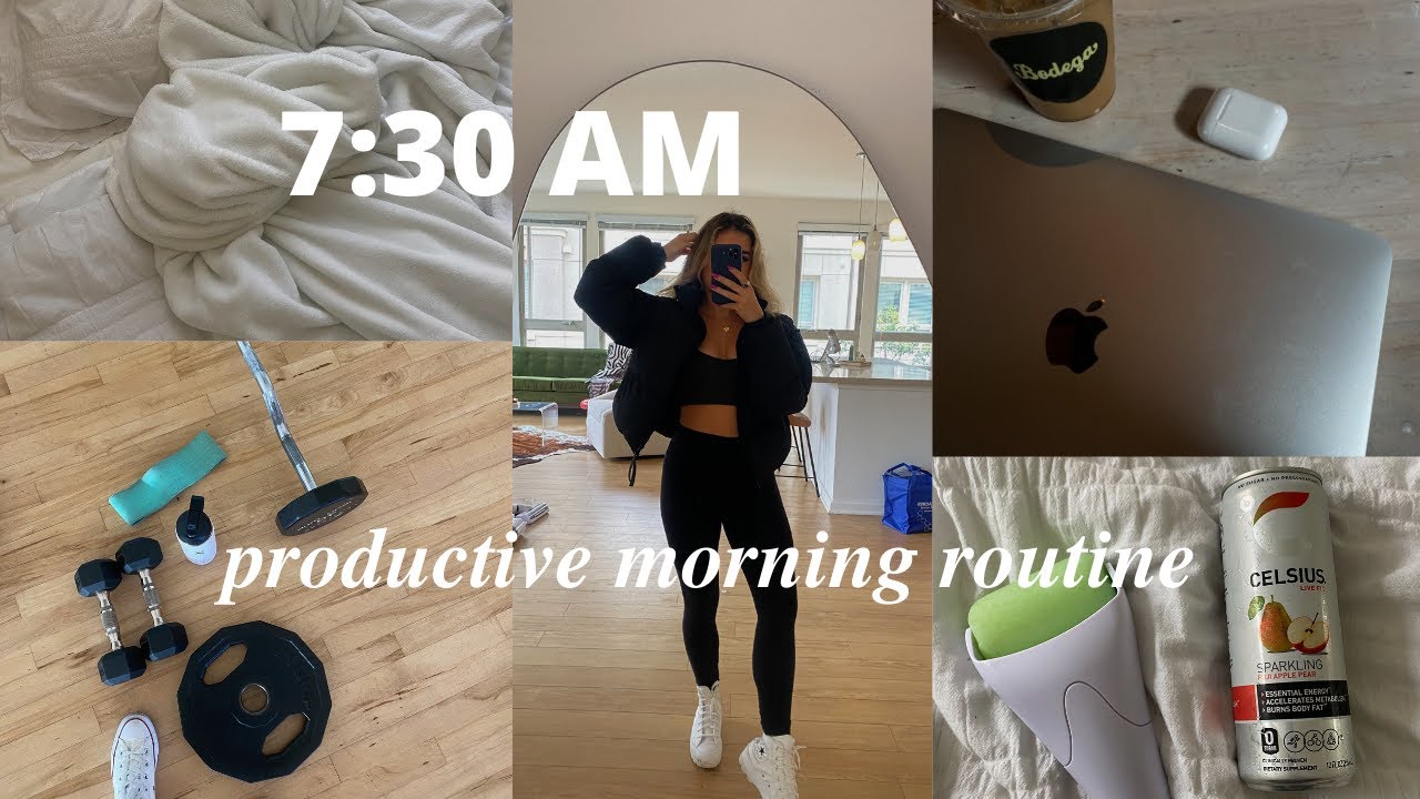 7:30 AM PRODUCTIVE MORNING ROUTINE - YouTube