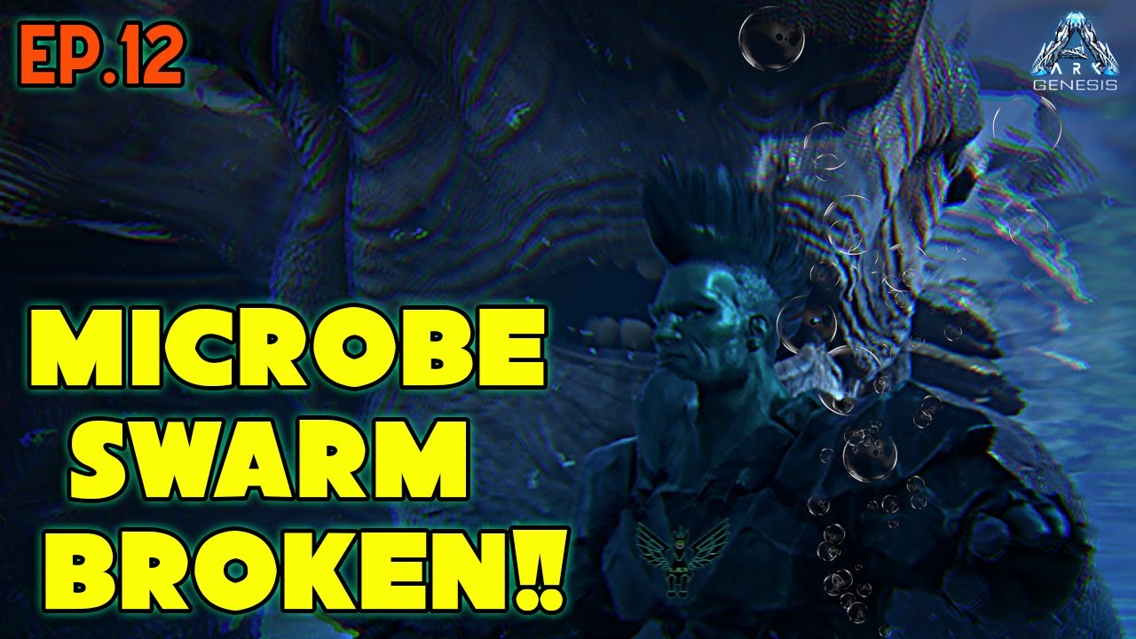 [EP 12] MICROBE SWARM BROKEN!! [ARK GENESIS] - YouTube