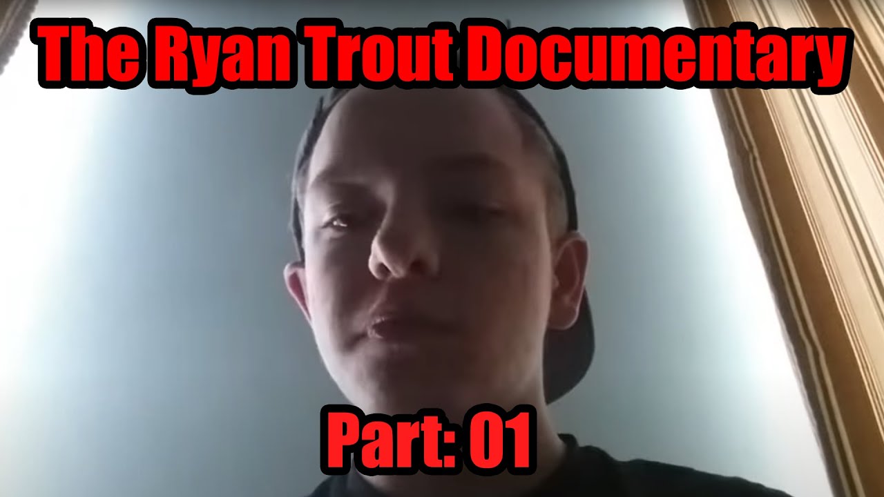 The Ryan Trout Documentary Episode 01 - YouTube