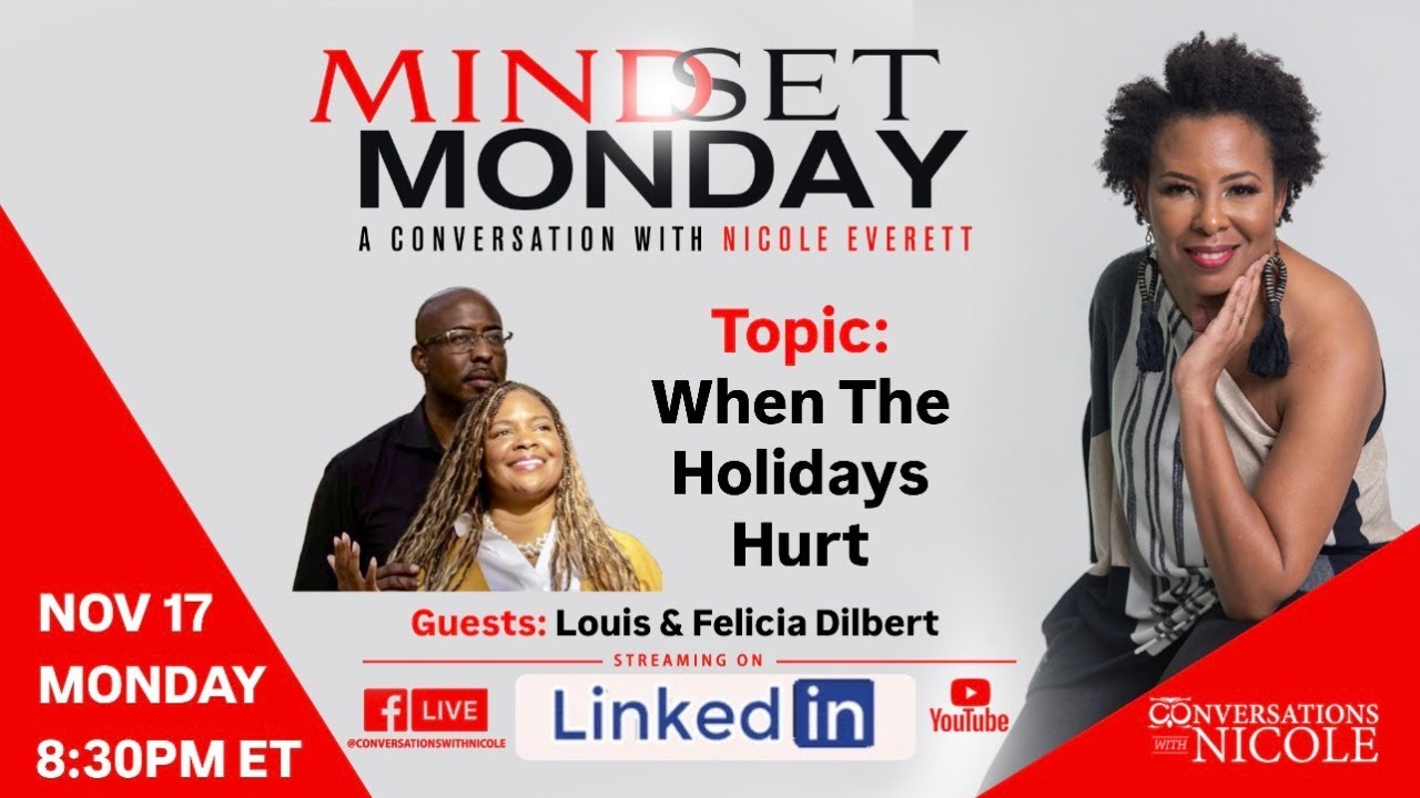 TOPIC: When The Holidays Hurt 11.17.25 Guests: Felicia & Louis Dilbert ...