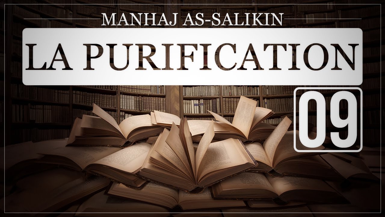 Les ablutions sèches - La purification 09 (Manhaj As-Salikin n°009 ...