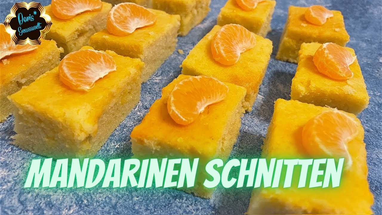 Saftige Mandarinen Schnitten - YouTube