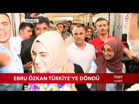 Ebru Özkan Türkiye'ye Döndü