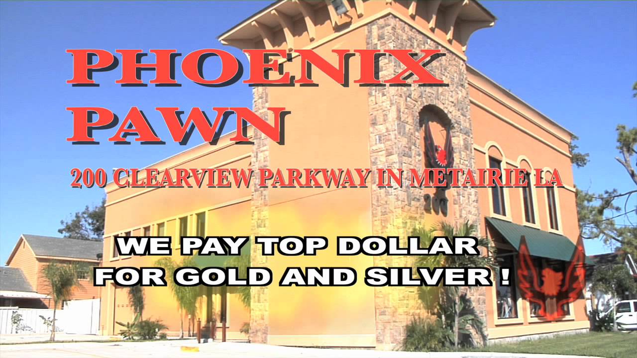 PHOENIX PAWN SHOP - NEW ORLEANS METAIRIE KENNER LOUISIANA - YouTube