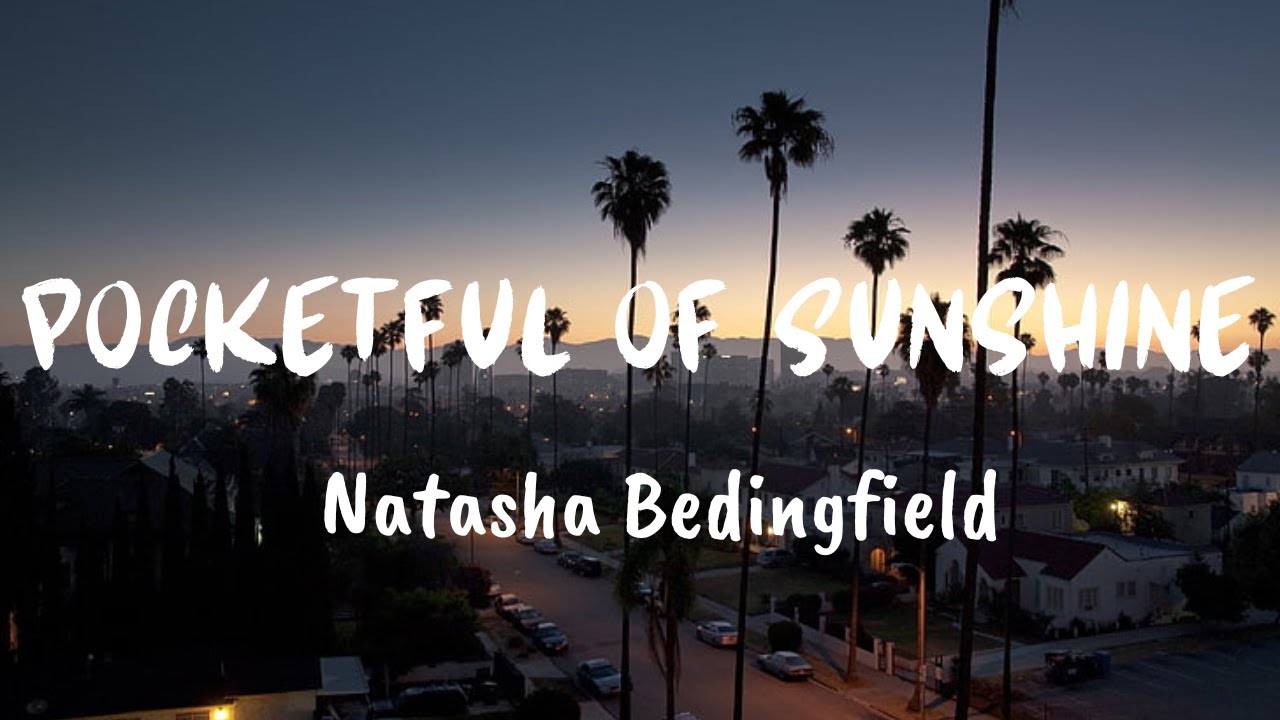 Natasha Bedingfield - Pocketful of Sunshine (Lyrics) - YouTube