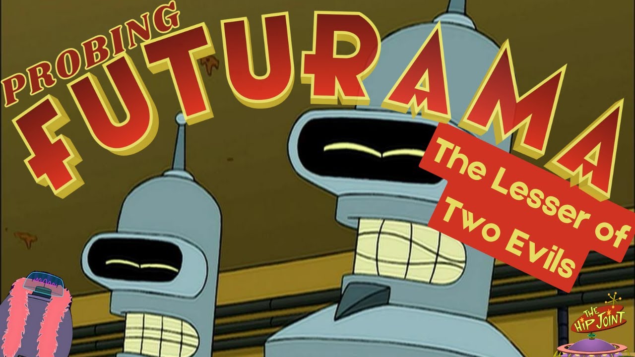 PROBING Futurama: Lesser of Two Evils(S2-E11) - YouTube