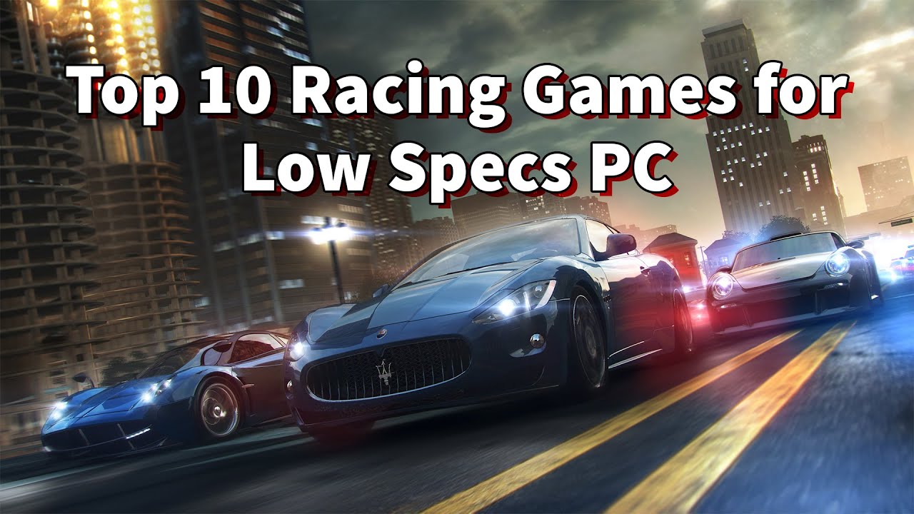 Top 10 Racing Games for Low Specs PC - YouTube
