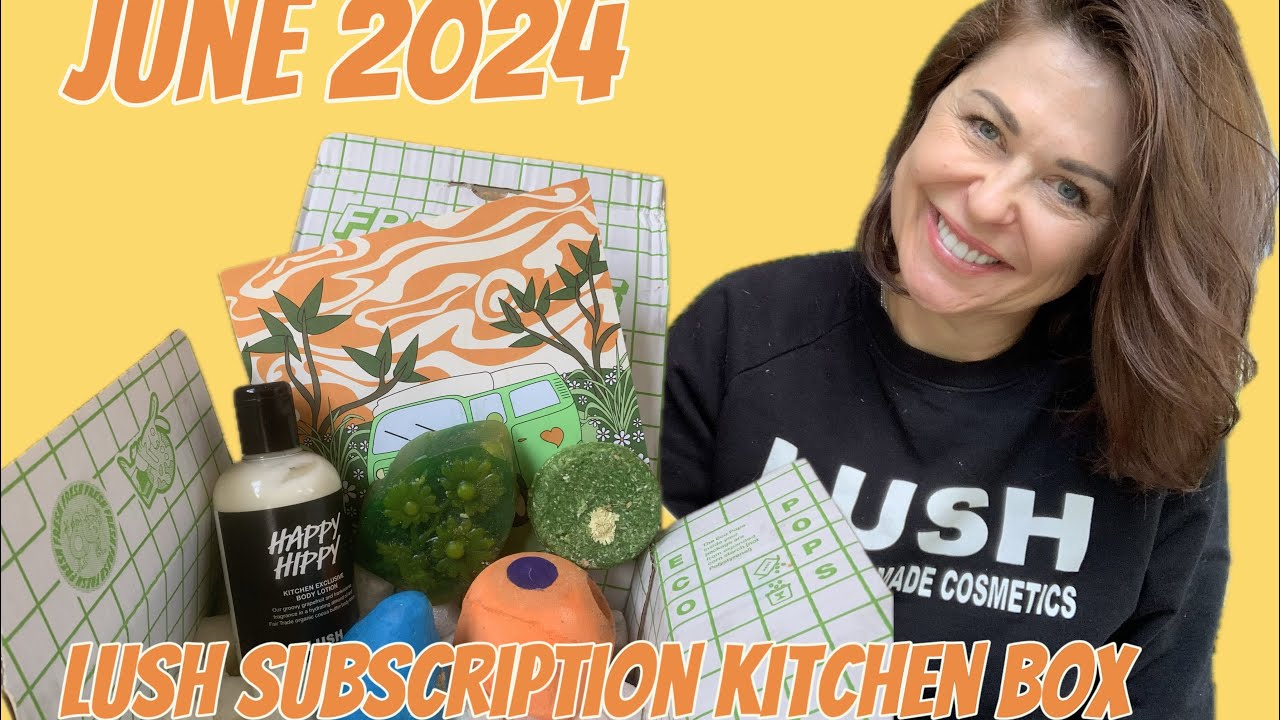 LUSH Kitchen Subscription Box JUNE 2024 UNBOXING ️ 2024 - YouTube