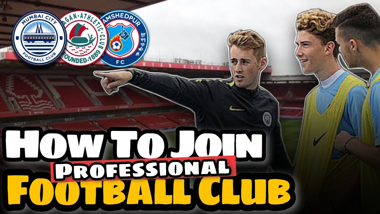 How to join Professional football club 🤔 | Professional football clubs ...