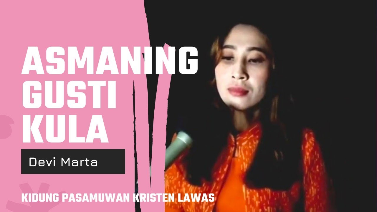KPKL 146 - ASMANING GUSTI KULA (KERONCONG) - COVER DEVI MARTA - YouTube