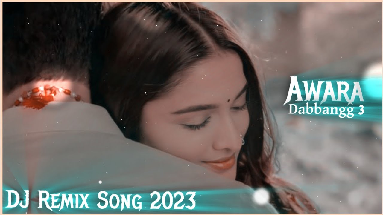 𝐀𝐰𝐚𝐫𝐚 - 𝐃𝐉 𝐑𝐞𝐦𝐢𝐱 𝐒𝐨𝐧𝐠 || 2023 || 𝐃𝐚𝐛𝐚𝐧𝐠𝐠 3 || 𝐒𝐚𝐥𝐦𝐚𝐧 𝐀𝐥𝐢 𝐌𝐮𝐬𝐤𝐚𝐚𝐧 ...