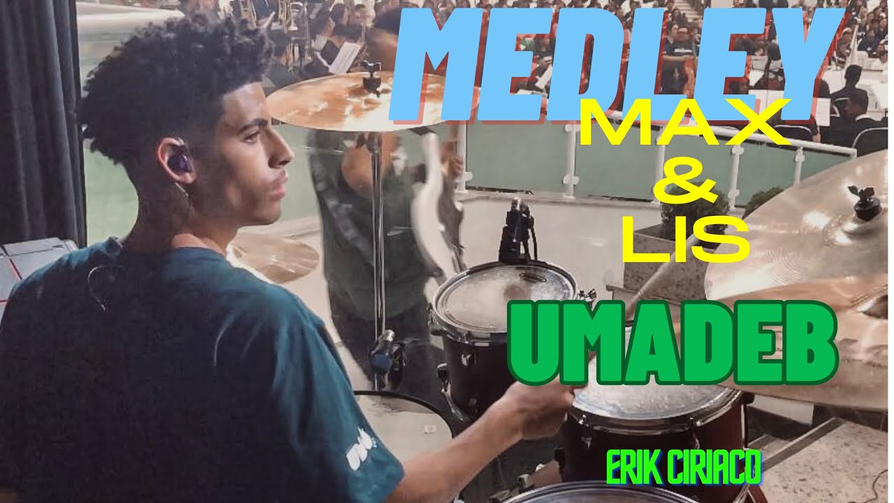 Drum cam - Medley Max & Lis | Não perdi o controle/Existe vida ai (Erik ...