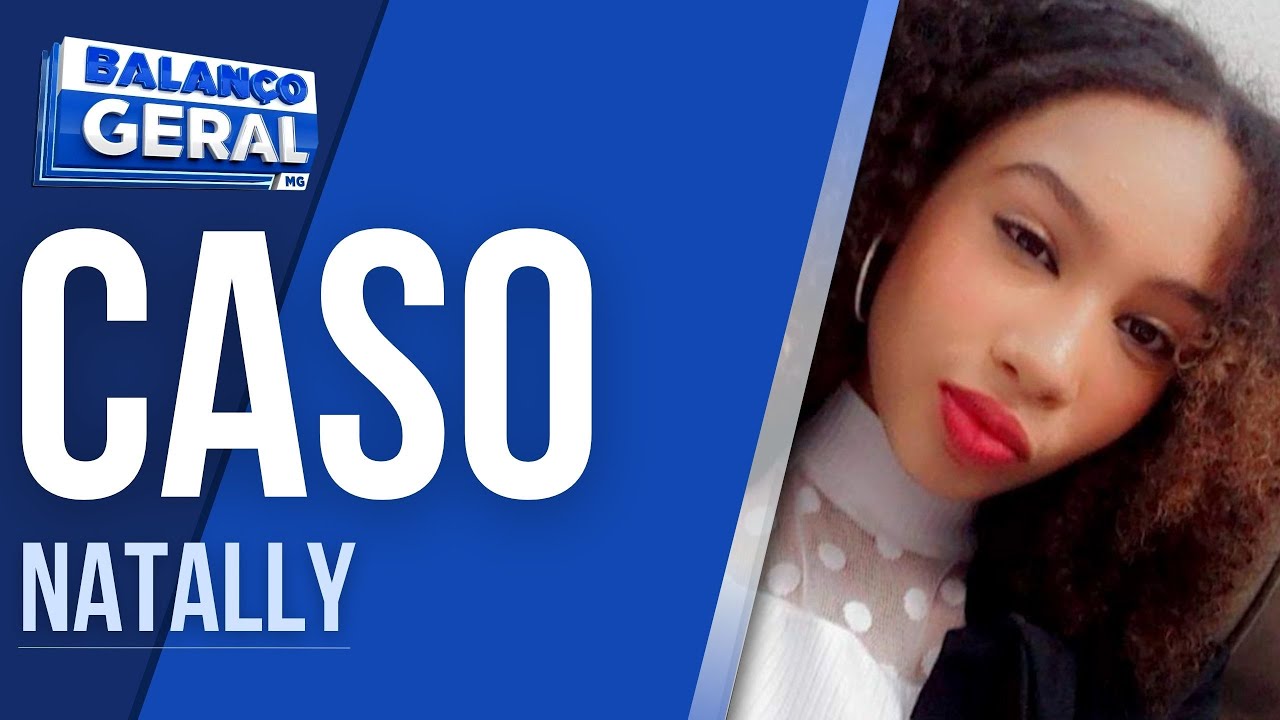 CASO NATALLY: DELEGADO FALA SOBRE O ANDAMENTO DAS INVESTIGAÇÕES EM TRÊS ...
