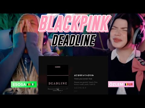 BLACKPINK - 3RD MINI ALBUM [DEADLINE] ALBUM REACTION