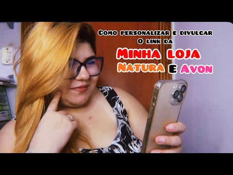 MINHA LOJA NATURA E AVON - Como personalizar minha loja e divulgar o link nas redes sociais