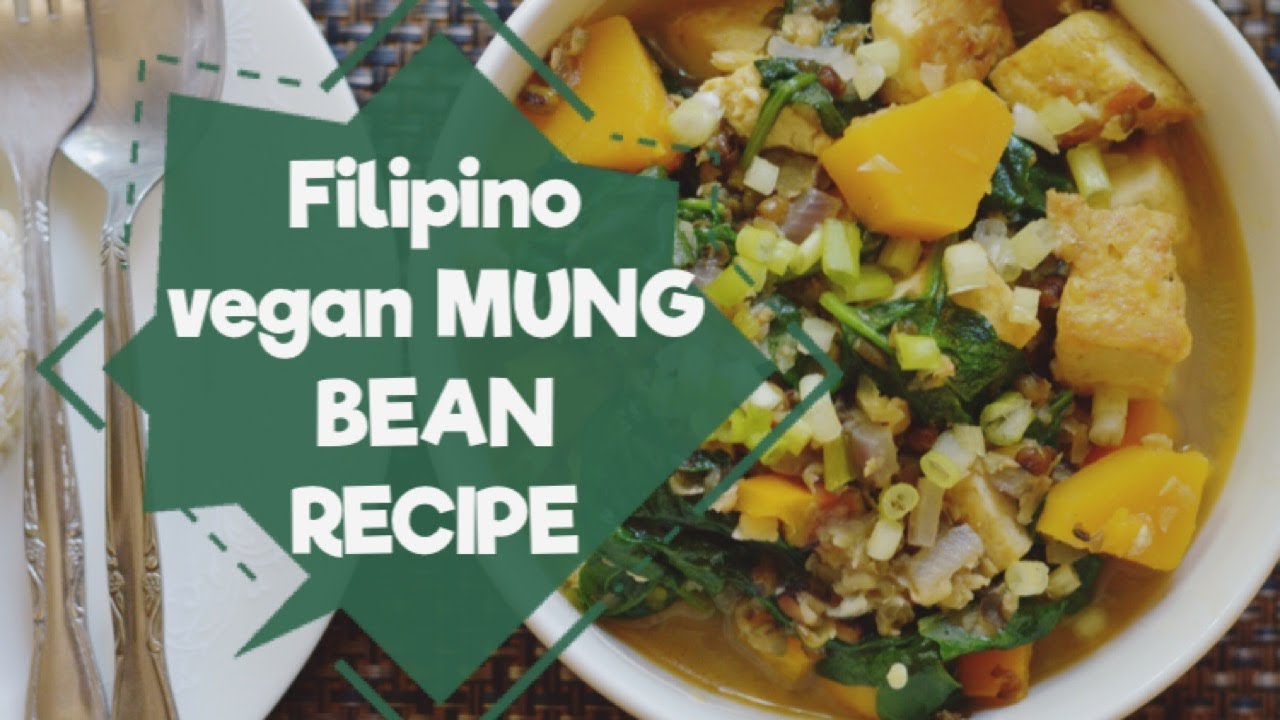 FILIPINO VEGAN 🌱HOW TO COOK MUNGBEAN OR MUNGO STEW - YouTube