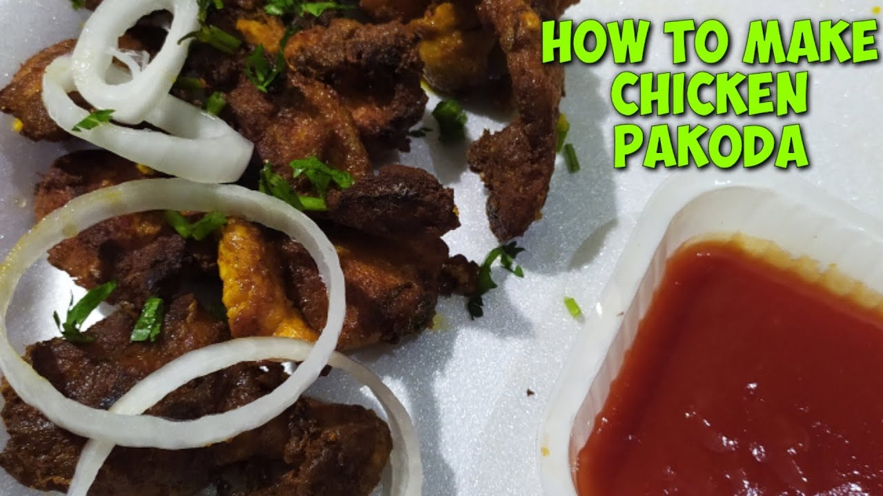 How to make Chicken Pakoda at Home | Very Easy Recipe | Chicken Pakoda ...