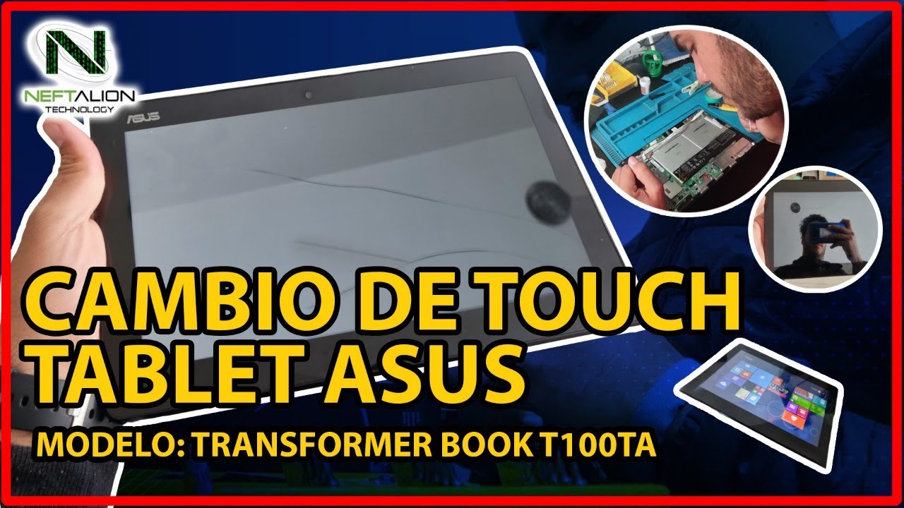 Cambio de Touch Tablet Asus Transformer (ALL MODELS) T100TA, TF101 ...