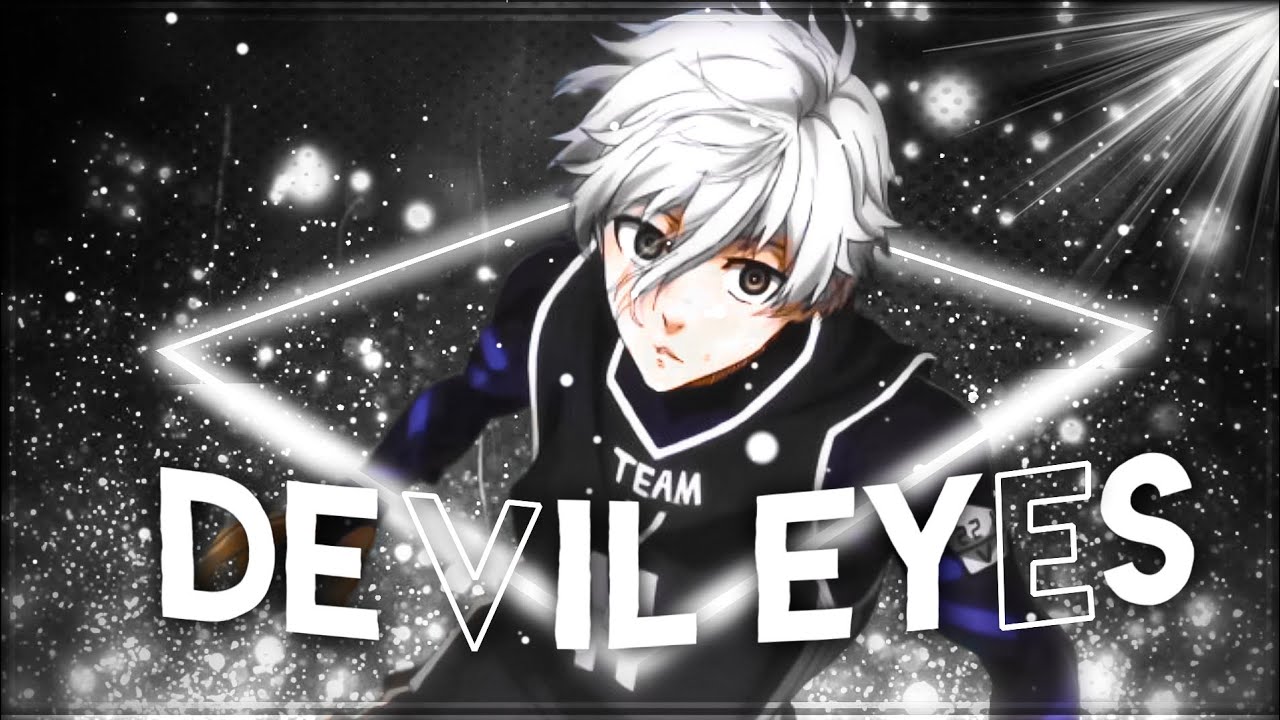Devil Eyes "Nagi" - Blue Lock [Edit/AMV] "Free Preset" Alight Motion!📱 ...
